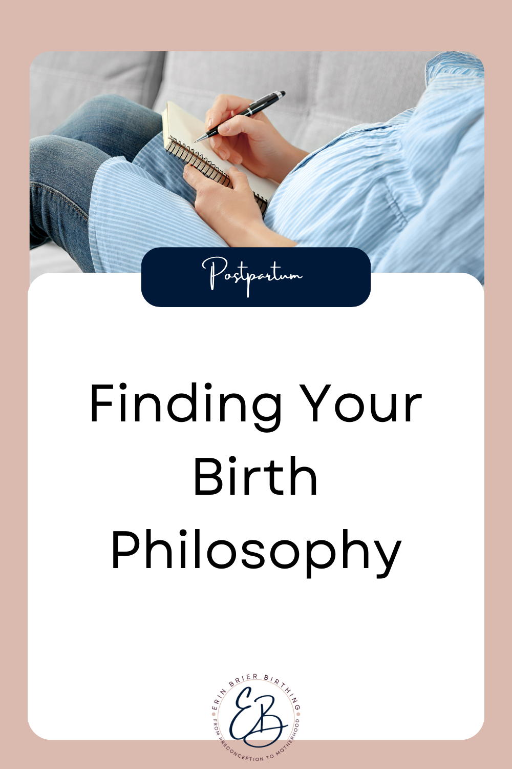 Finding Your Birth Philosophy | ebbirthing.com